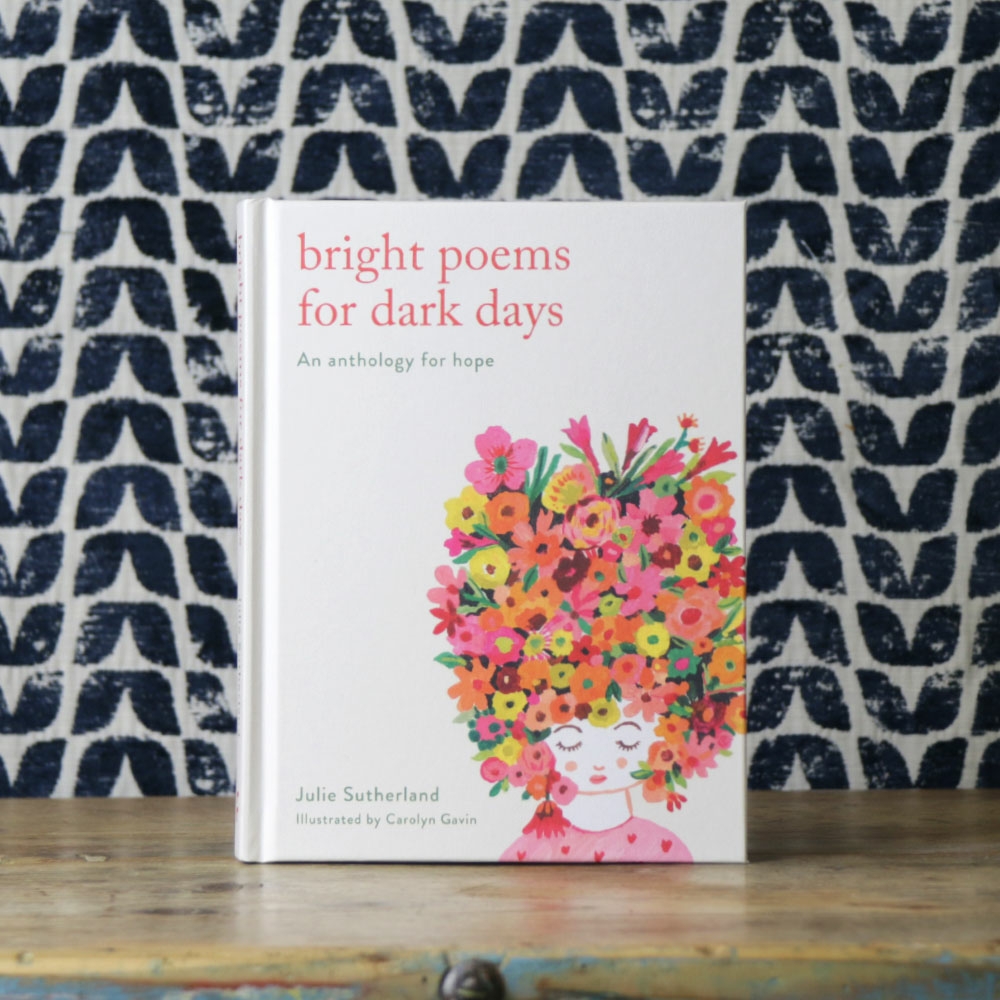 Bright Poems for Dark Days by Julie Sutherland - Beetham Nurseries